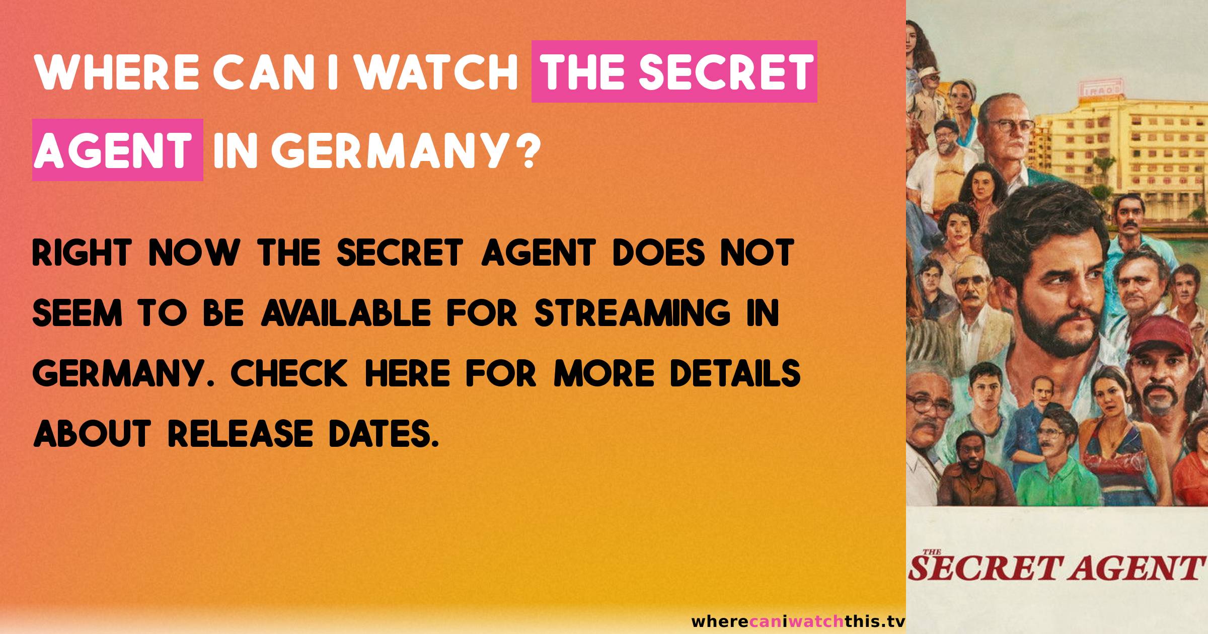 Where can I watch The Secret Agent in Germany?