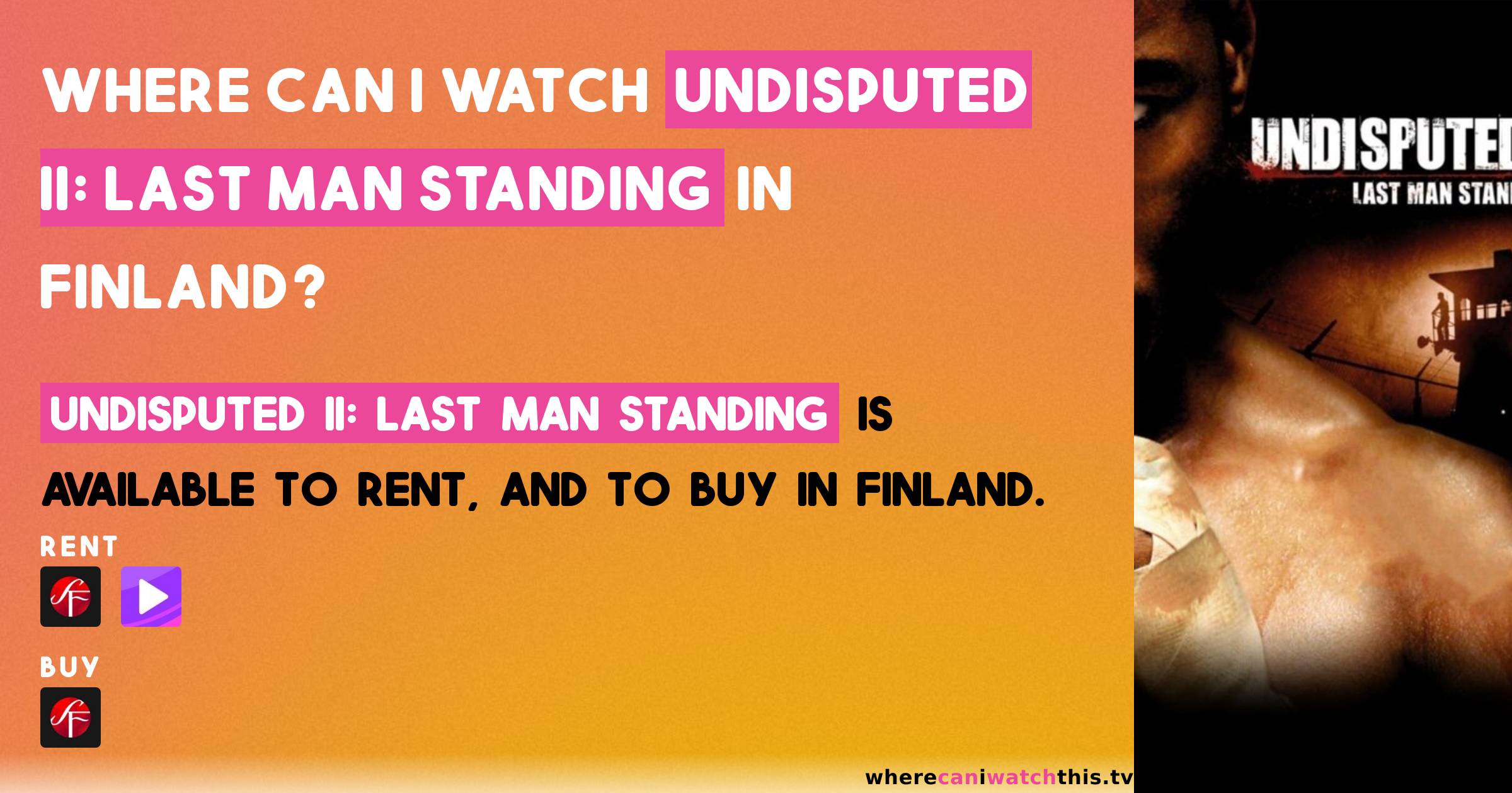 Where can I watch Undisputed II: Last Man Standing in Finland?