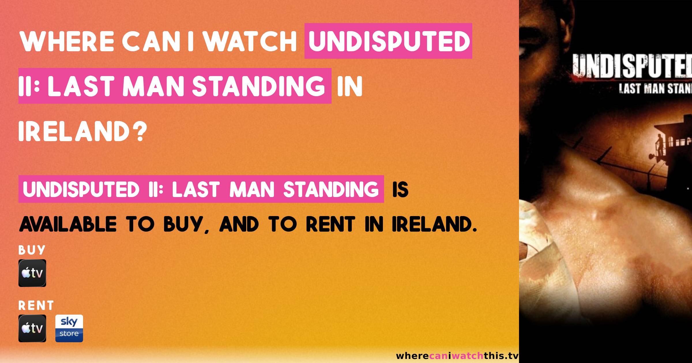 Where can I watch Undisputed II: Last Man Standing in Ireland?