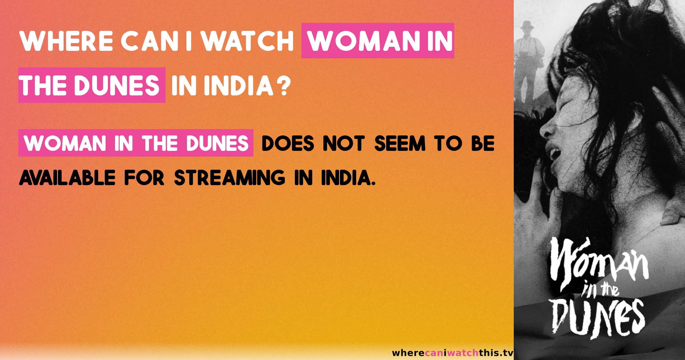 Where can I watch Woman in the Dunes in India?