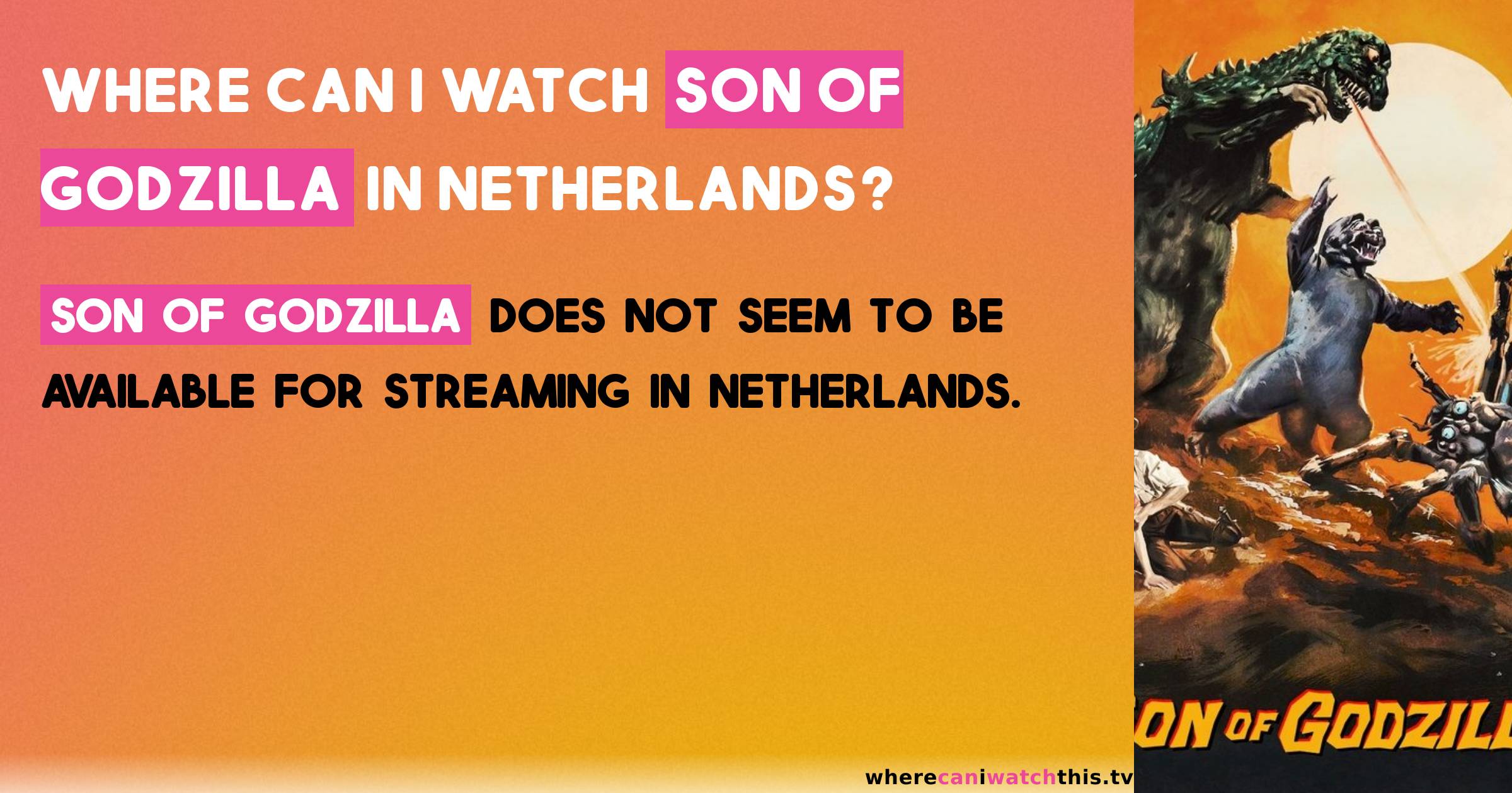 Where can I watch Son of Godzilla in Netherlands?