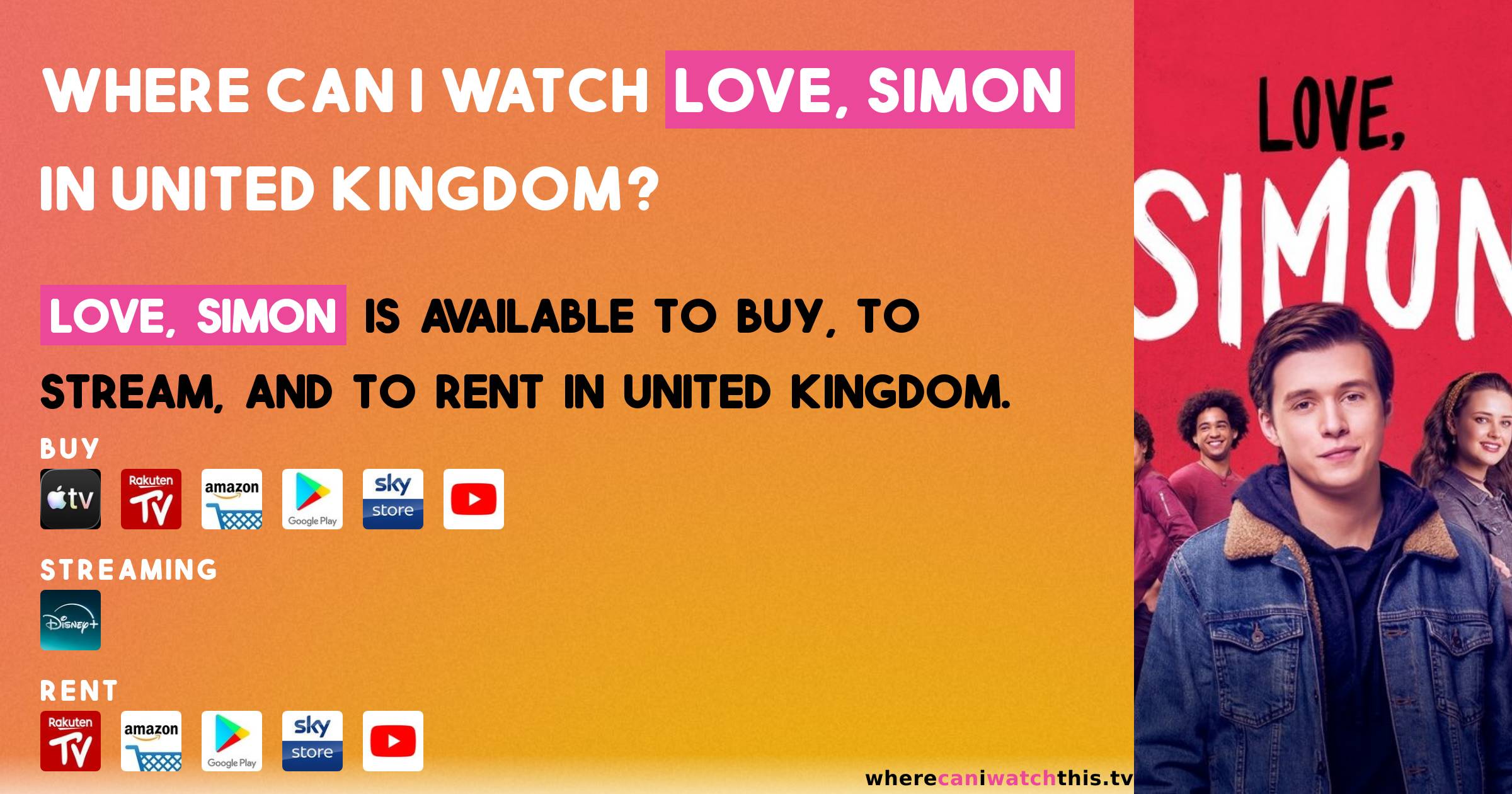 Where can I watch Love, Simon in United Kingdom?