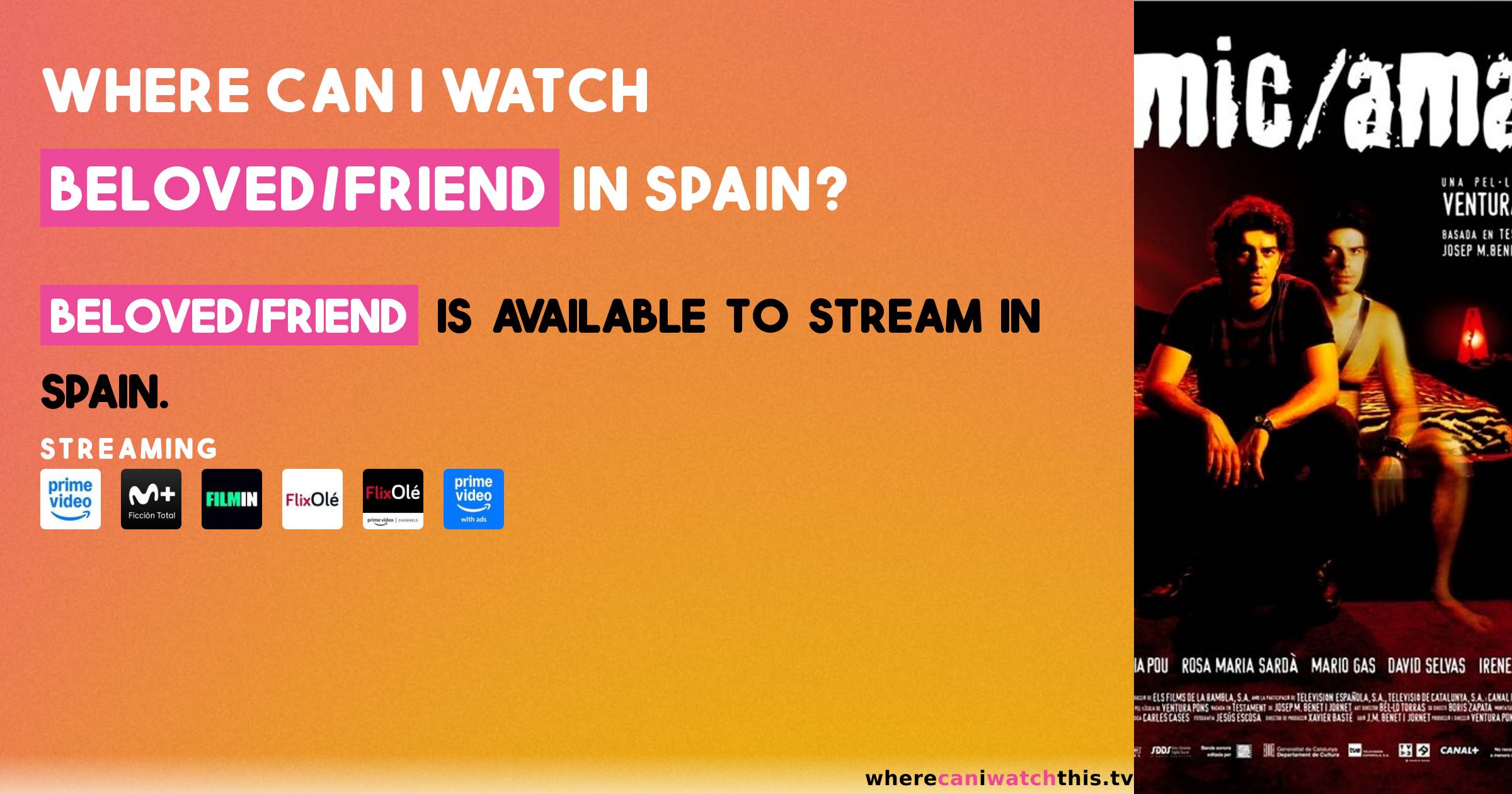 Where can I watch Beloved/Friend in Spain?