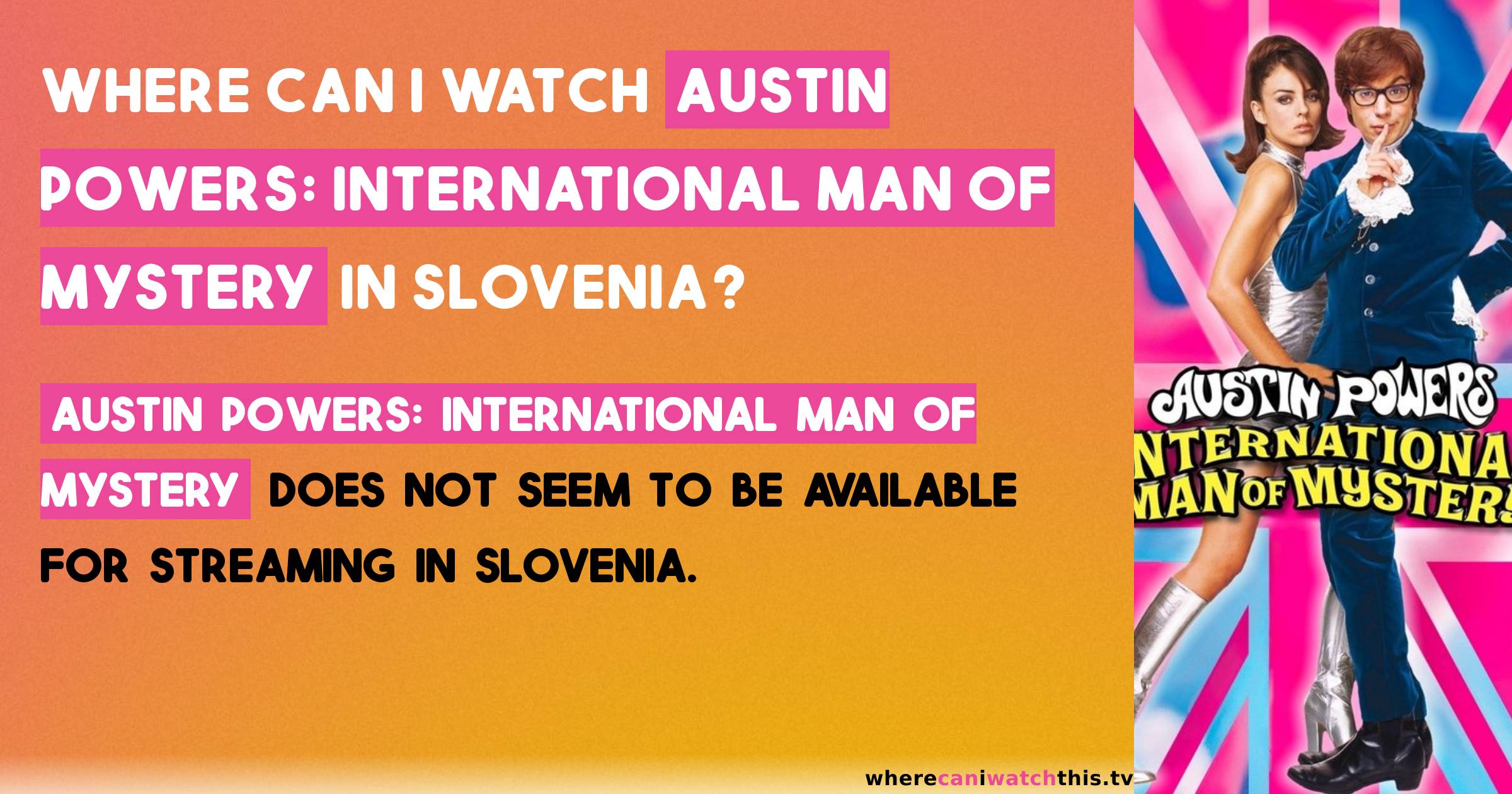 Where can I watch Austin Powers: International Man of Mystery in Slovenia?