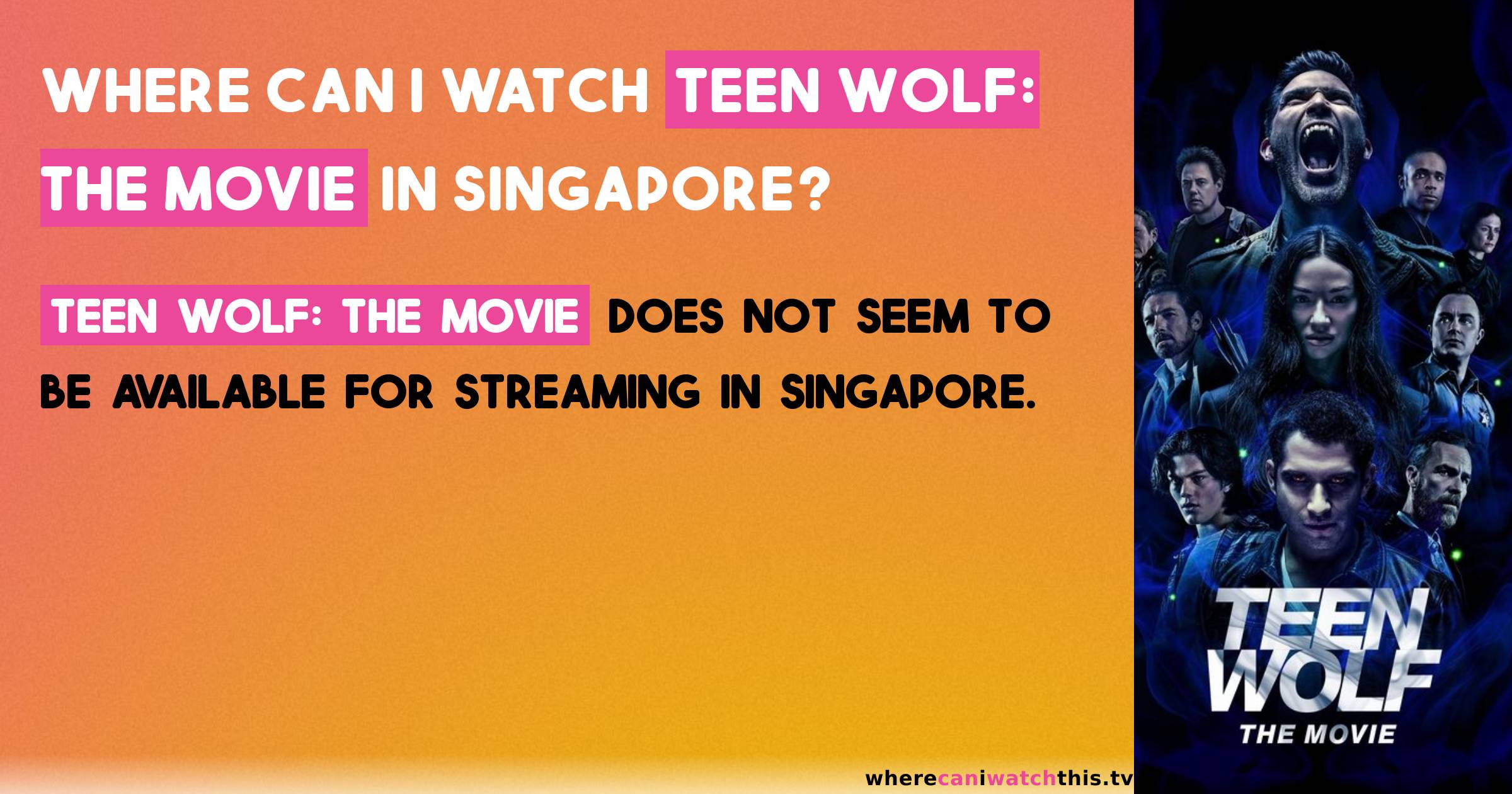 Where can I watch Teen Wolf: The Movie in Singapore?
