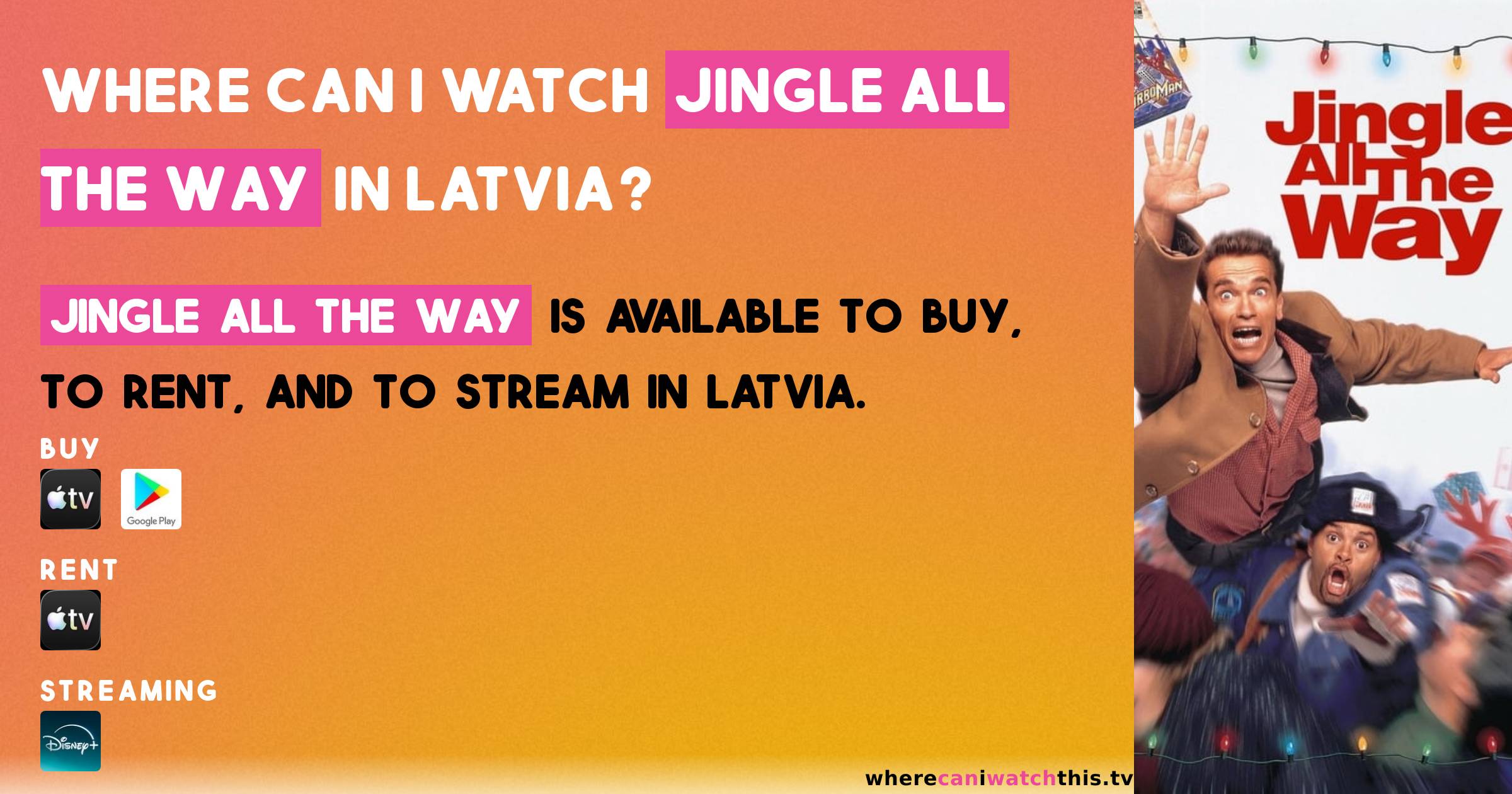 Where can I watch Jingle All the Way in Latvia?