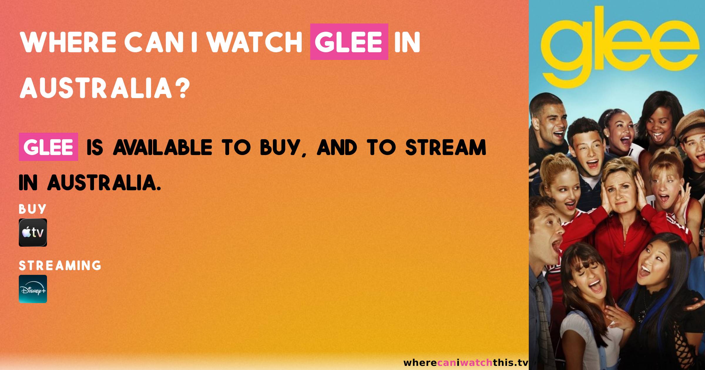 Where can I watch Glee in Australia?