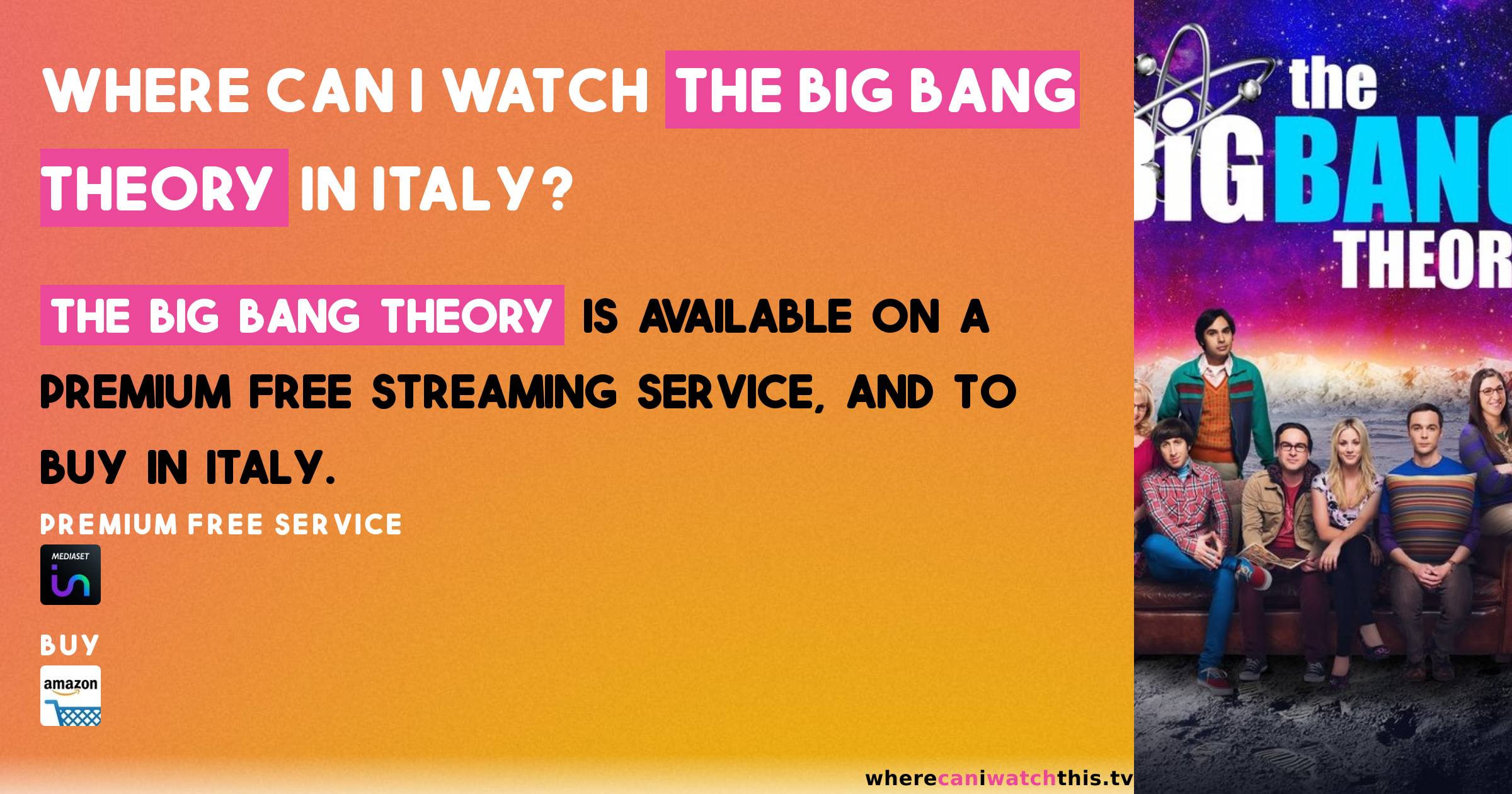 Where can I watch The Big Bang Theory in Italy?