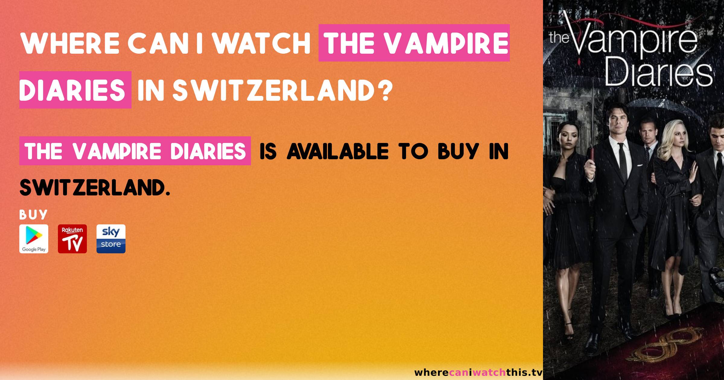Where can I watch The Vampire Diaries in Switzerland?