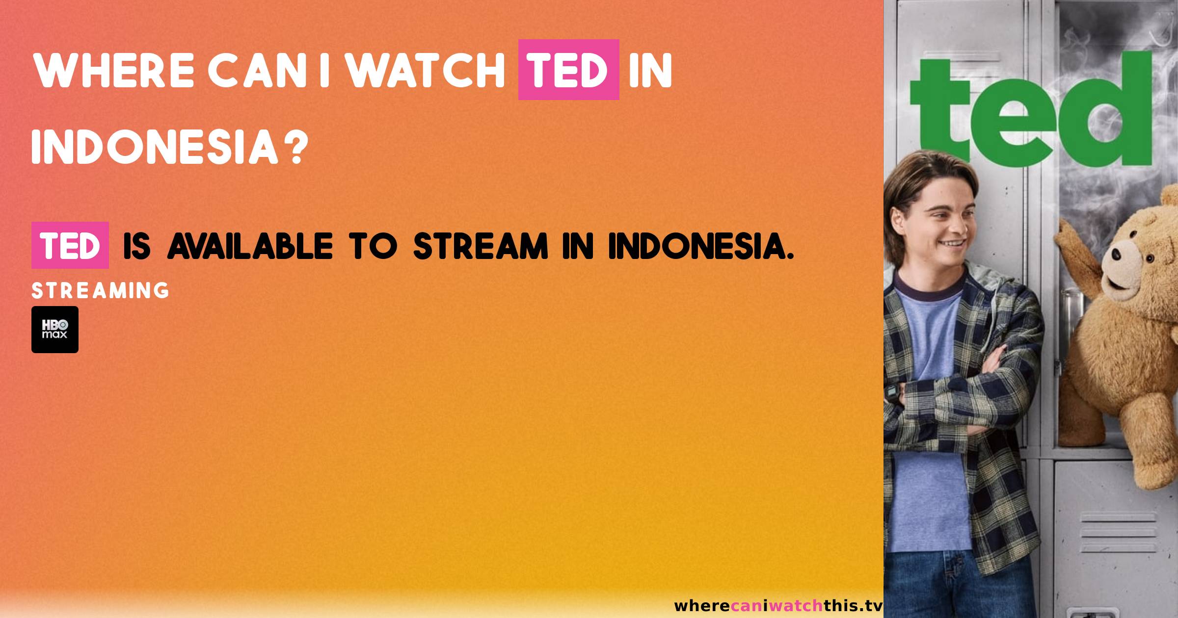 Where can I watch ted in Indonesia?