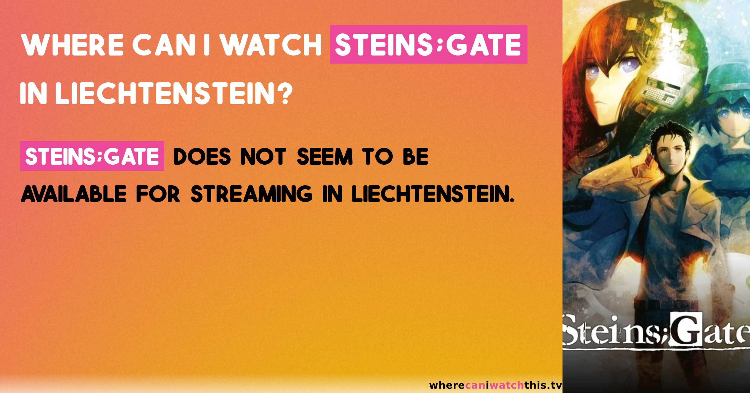 Where can I watch Steins;Gate in Liechtenstein?