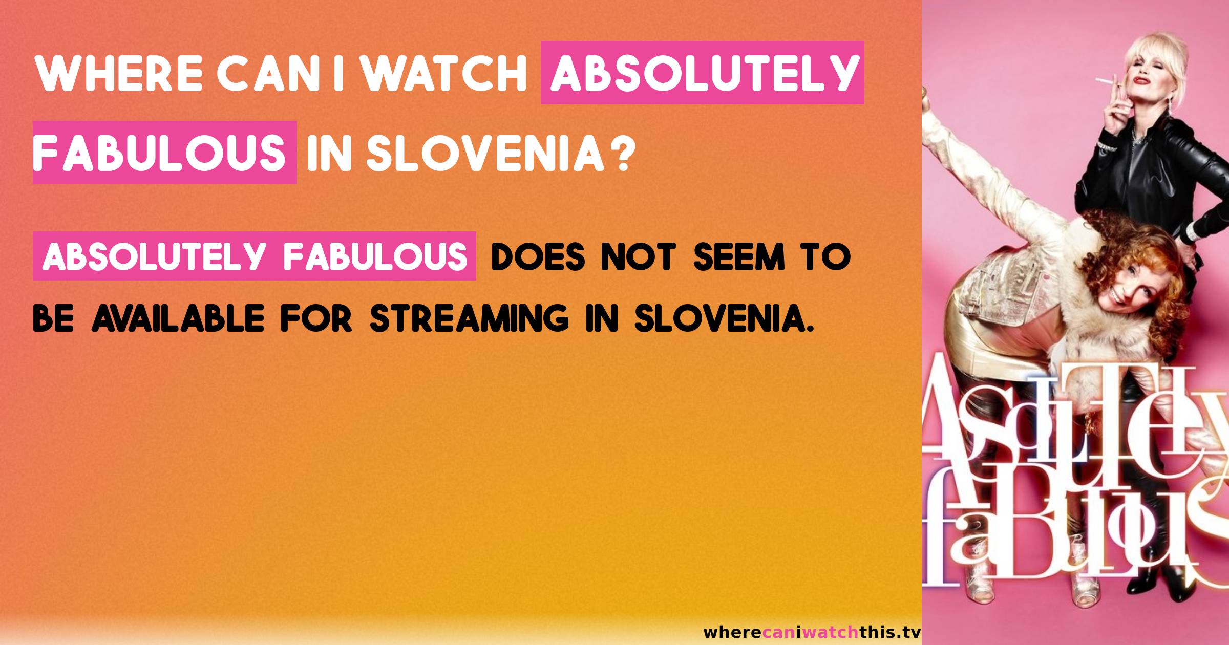 Where can I watch Absolutely Fabulous in Slovenia?