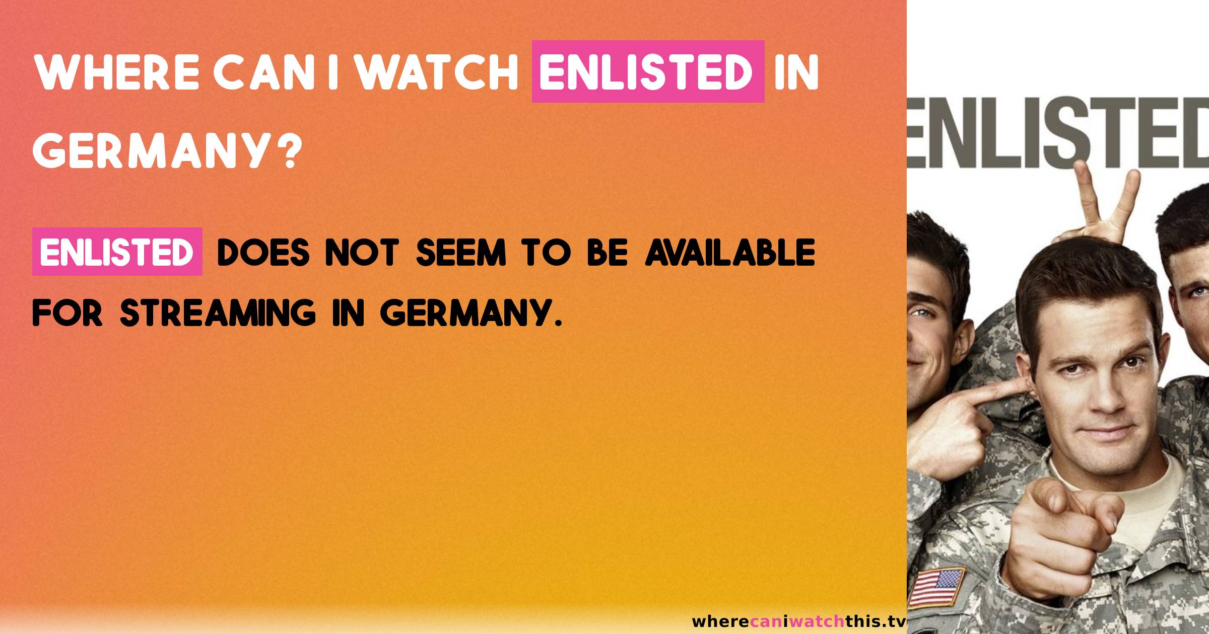 Where can I watch Enlisted in Germany?